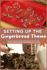 How to Put Together a Toddler and Preschool Gingerbread Theme
