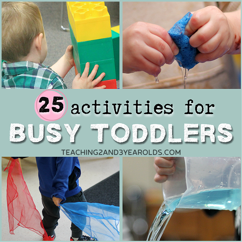 25 Fun And Easy Ideas For Busy Toddlers