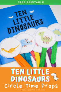 Ten Little Dinosaurs Circle Time Activity {Free Printable Props}